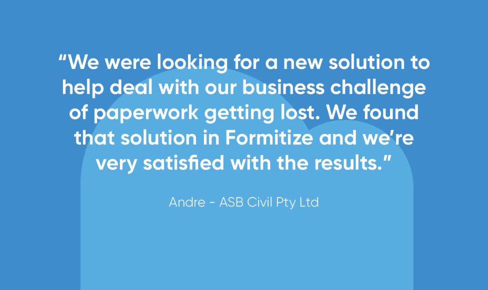 Formitize Case Study: ASB Civil Pty Ltd | Formitize