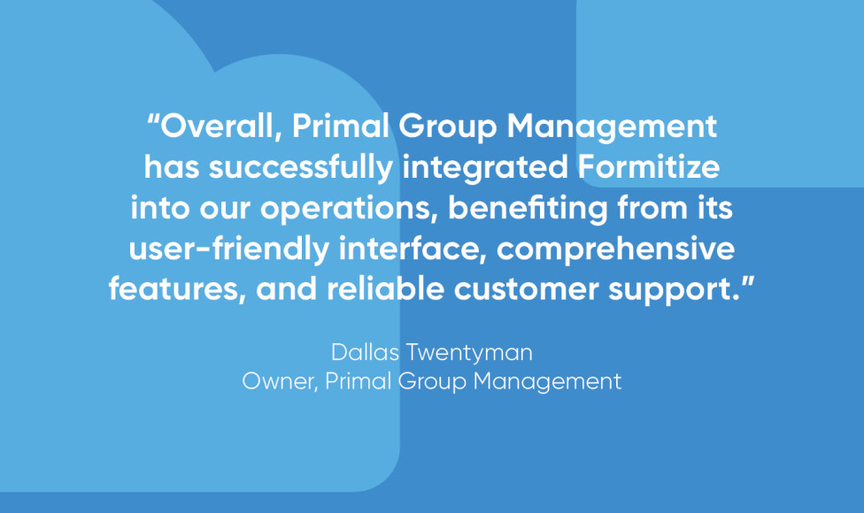 Formitize Case Study: Primal Group Management | Formitize