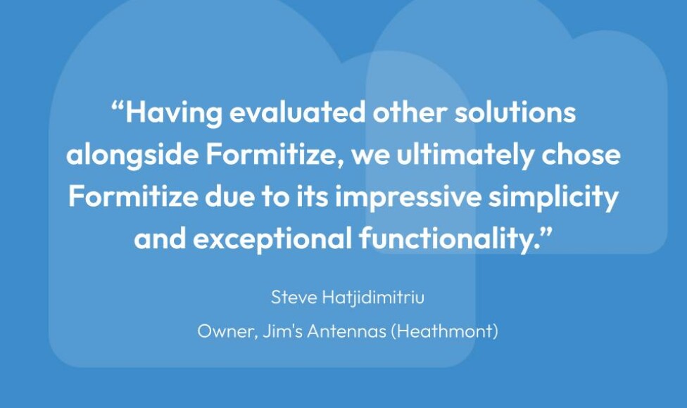 Formitize Case Study: Jim's Antennas (Heathmont) | Formitize