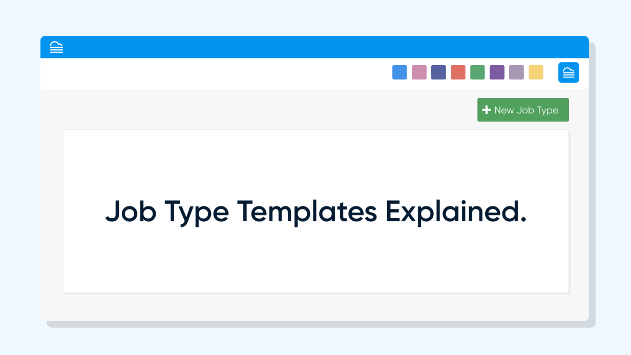 Job Type Templates Explained. | Formitize