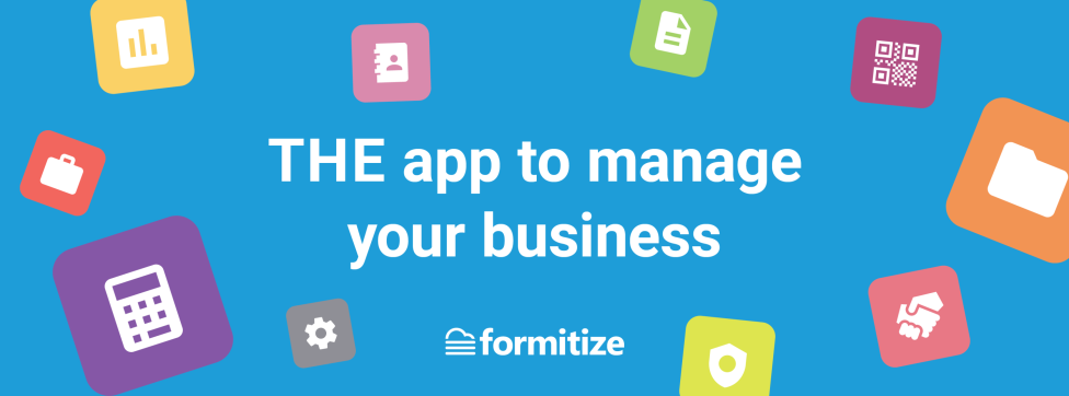 Formitize – THE App to manage your business | Formitize